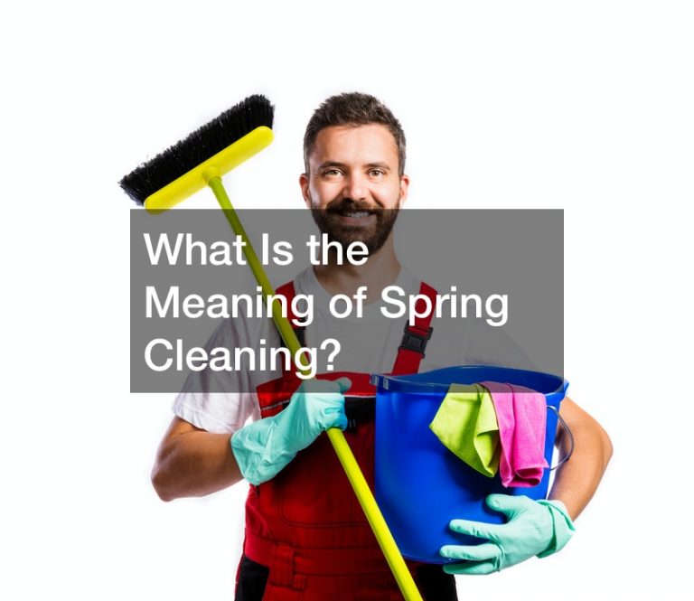 What Is the Meaning of Spring Cleaning? - Remodeling Magazine